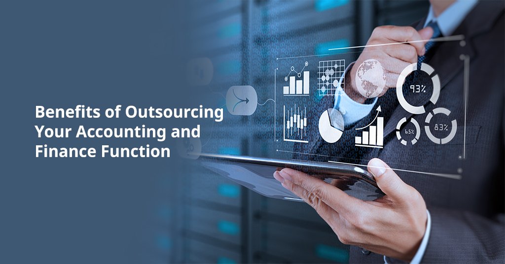 Benefits of Outsourcing Your Accounting and Finance Function