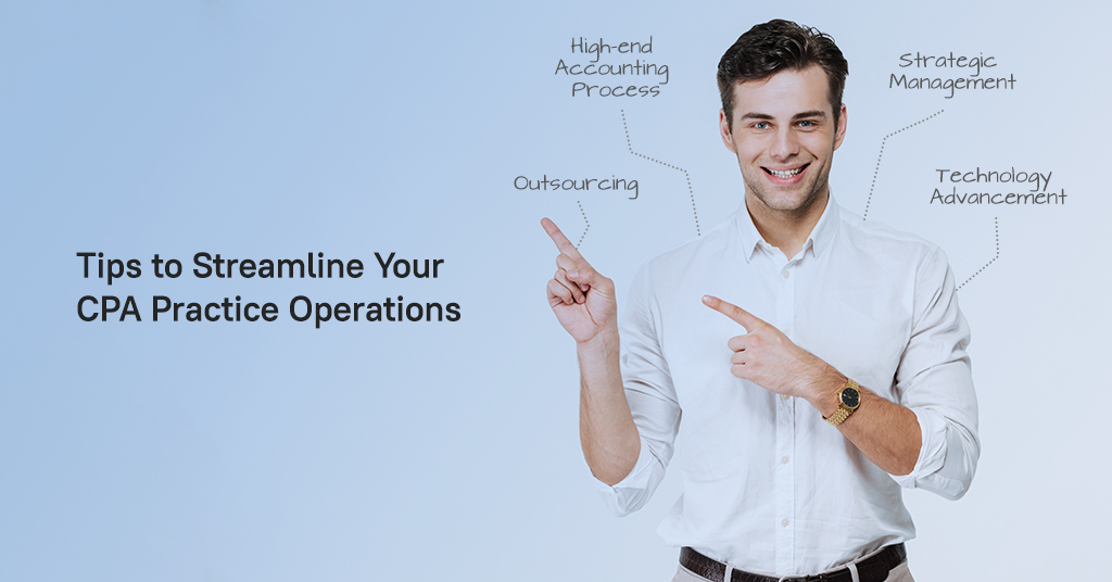 Tips to Streamline Your CPA Practice Operations