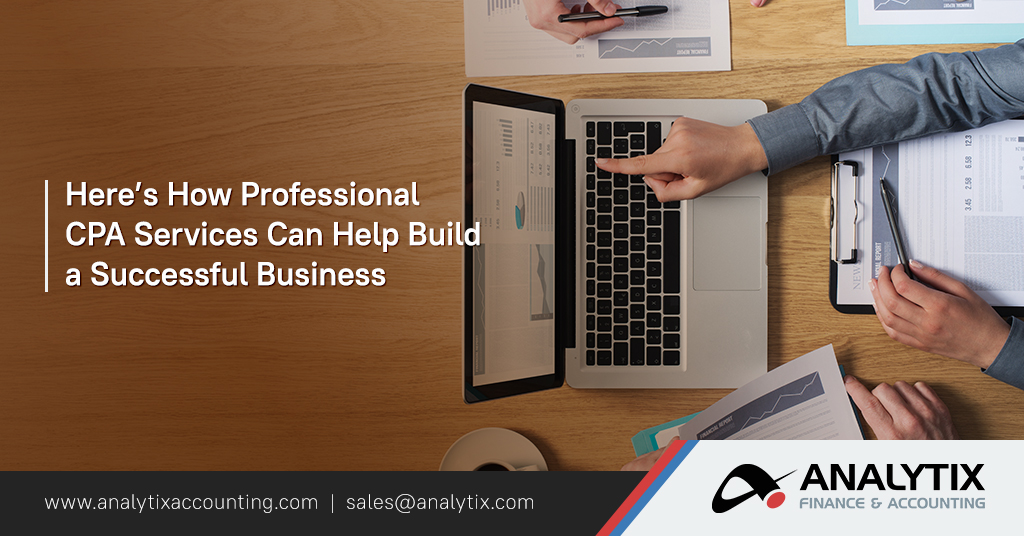 Here’s How Professional CPA Services Can Help Build a Successful ...