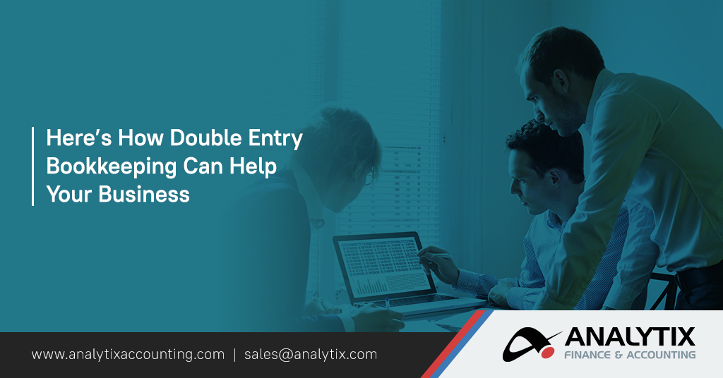 Here’s How Double Entry Bookkeeping Can Help Your Business - Analytix ...