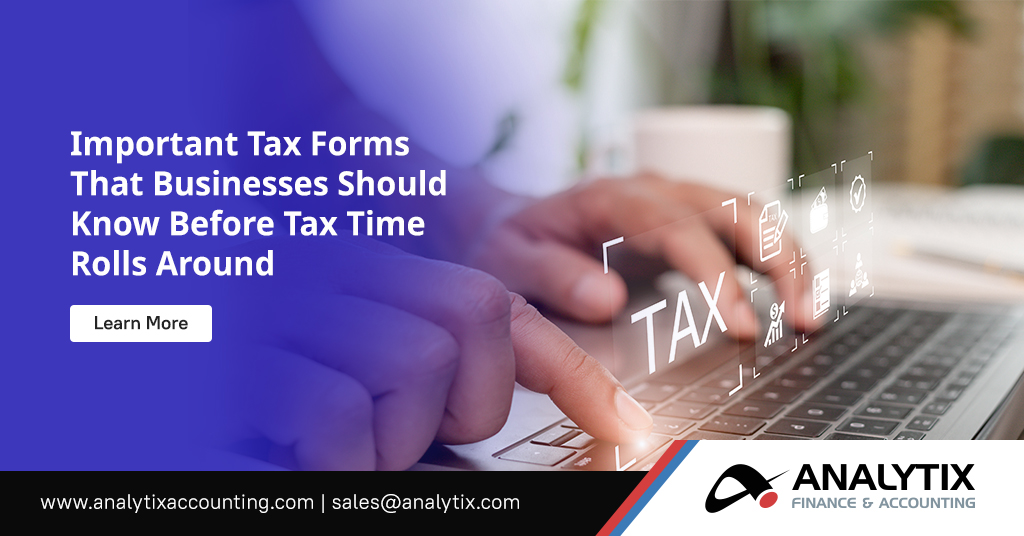 Important Tax Forms That Businesses Should Know Before Tax Time